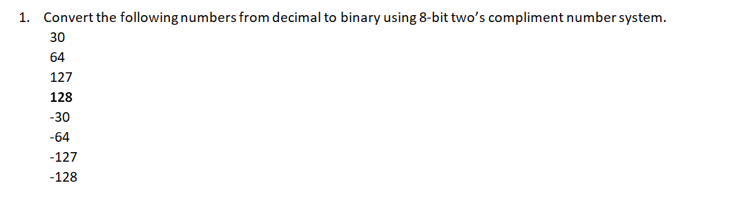 Solved 1. Convert the following numbers from decimal to | Chegg.com