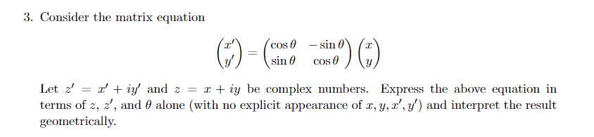 Solved 3. Consider the matrix equation cos θ Sin θ -sin | Chegg.com