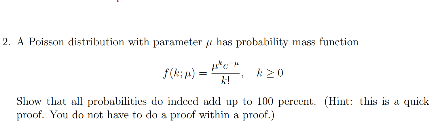 Solved 2. A Poisson distribution with parameter μ has | Chegg.com