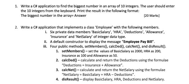 Solved 1. Write a C# application to find the biggest number | Chegg.com