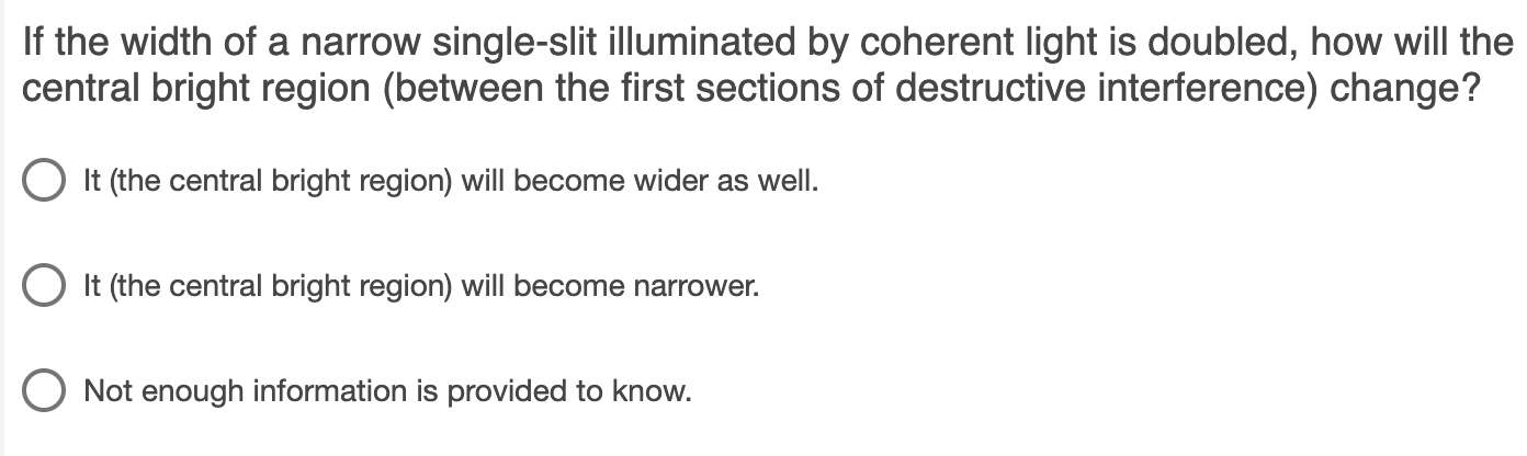 Solved If the width of a narrow single-slit illuminated by | Chegg.com