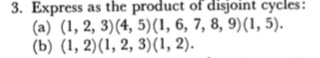 Solved 3. Express as the product of disjoint cycles: | Chegg.com