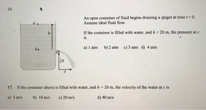 Solved 16. An open container of fluid begins draining a | Chegg.com