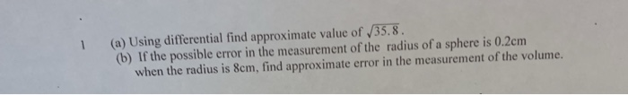 Solved 1 (a) Using differential find approximate value of | Chegg.com