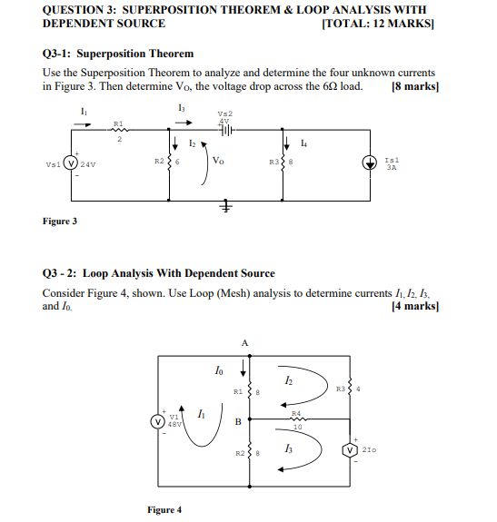 Solved QUESTION 3: SUPERPOSITION THEOREM & LOOP ANALYSIS | Chegg.com