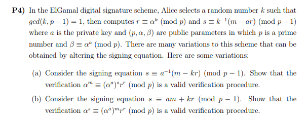 Solved P4) In the ElGamal digital signature scheme, Alice | Chegg.com