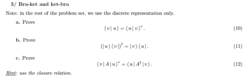 Solved 3/ Bra-ket and ket-bra Note: in the rest of the | Chegg.com