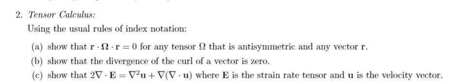 Solved 2. Tensor Calculus: Using the usual rules of index | Chegg.com