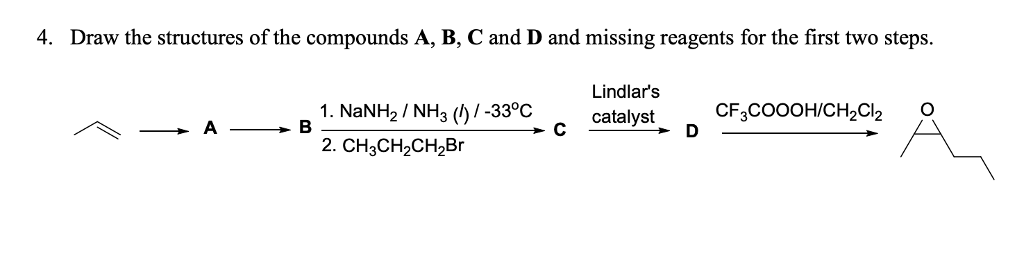 Solved 4. Draw the structures of the compounds A, B, C and D | Chegg.com