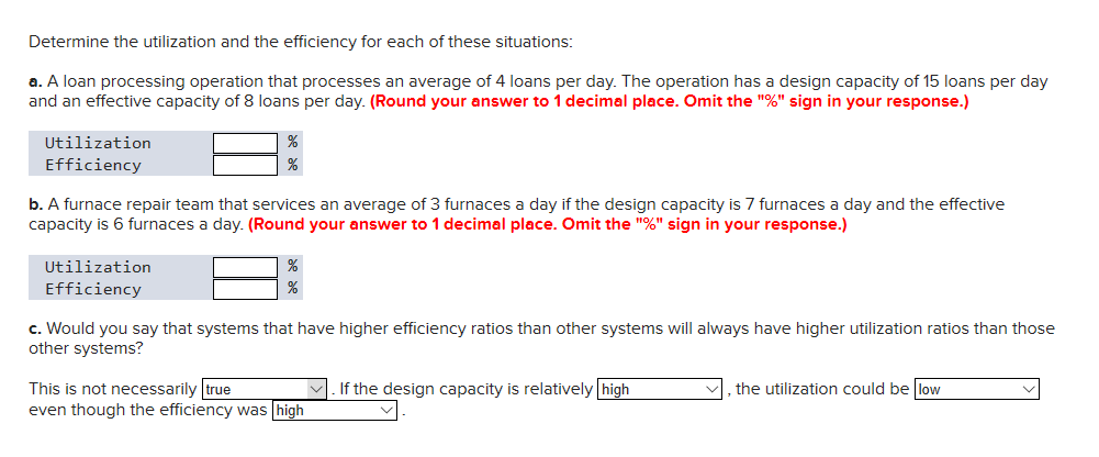Solved Determine the utilization and the efficiency for each | Chegg.com