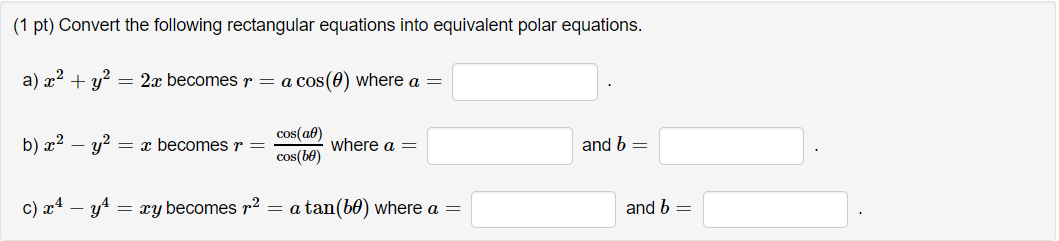 Solved (1 pt) Convert the following rectangular equations | Chegg.com