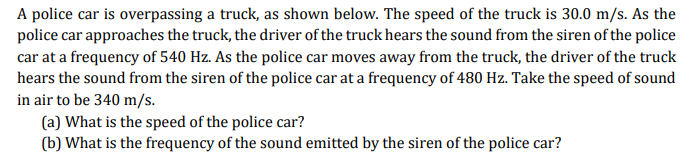 Solved A police car is overpassing a truck, as shown below. | Chegg.com