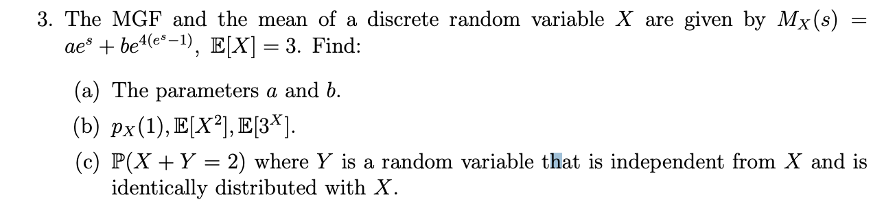 Solved 3. The MGF and the mean of a discrete random variable | Chegg.com