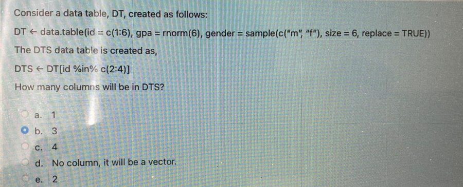 Solved Consider a data table, DT, created as follows: DT ← | Chegg.com