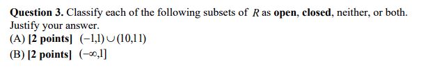 Solved Question 3. Classify each of the following subsets of | Chegg.com