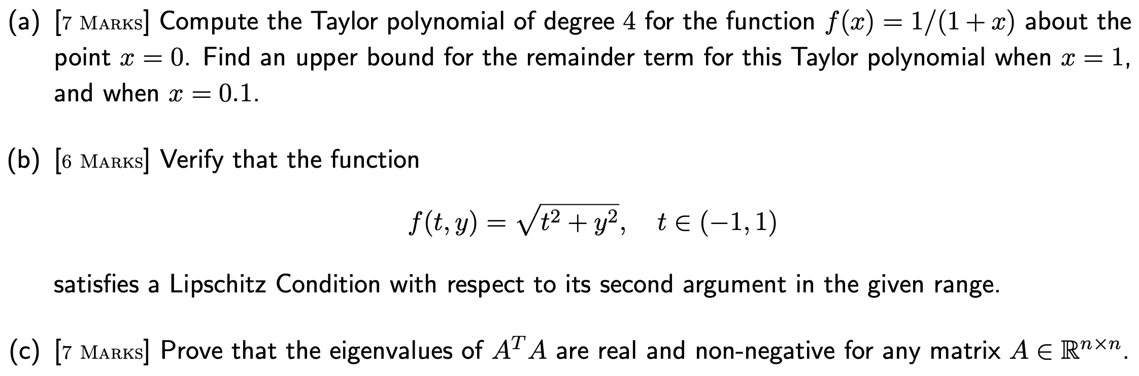 Solved (a) [7 ﻿MARKs] ﻿Compute the Taylor polynomial of | Chegg.com