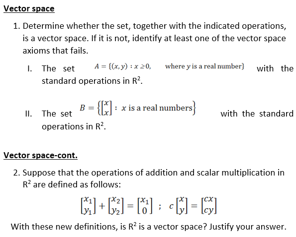 Solved Vector space 1. Determine whether the set, together | Chegg.com