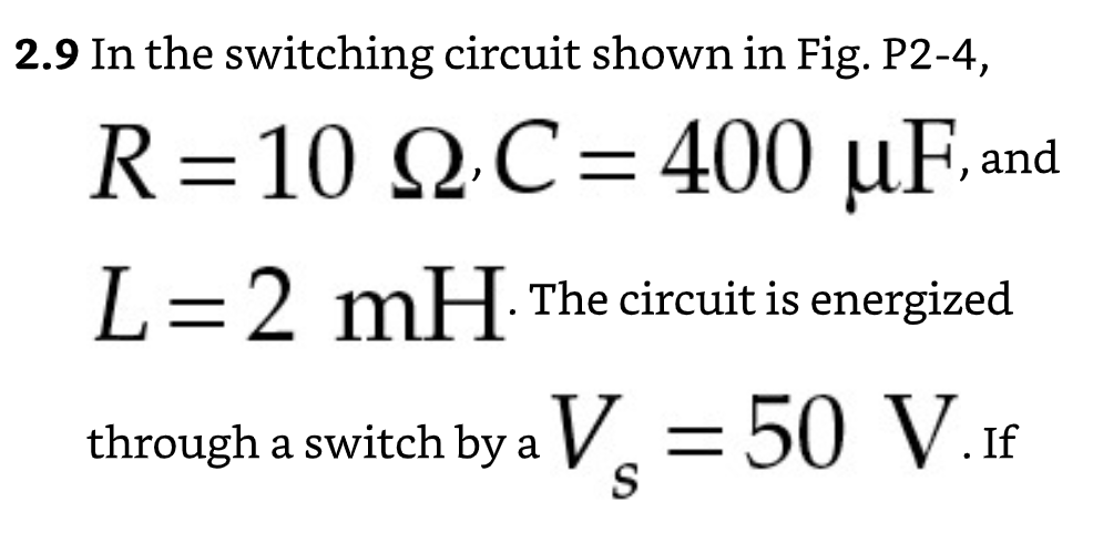 Solved 2.9 In the switching circuit shown in Fig. P2-4, | Chegg.com