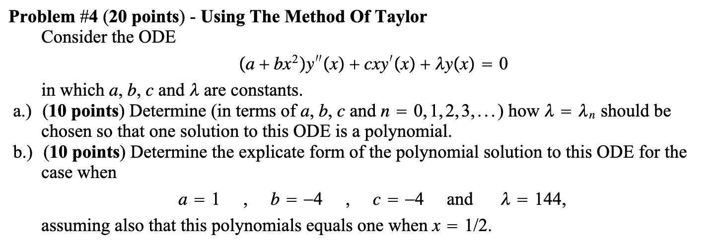 Solved Problem \#4 (20 points) - Using The Method Of Taylor | Chegg.com