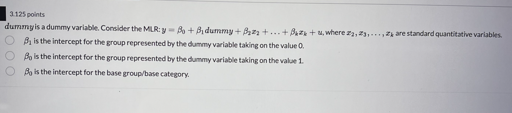 Solved dummy is a dummy variable. Consider the MLR: | Chegg.com