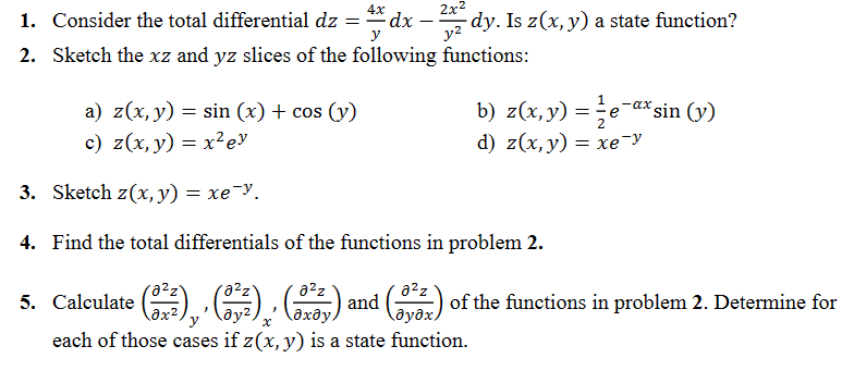 Solved 1. Consider the total differential dz=y4xdx−y22x2dy. | Chegg.com