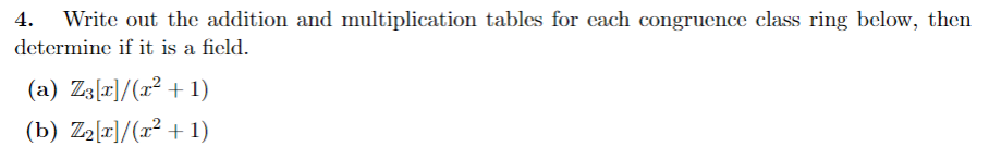 Solved 4. Write out the addition and multiplication tables | Chegg.com