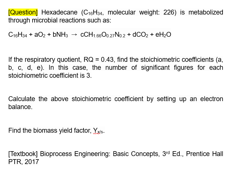 Solved [Question] Hexadecane (C16H34, molecular weight: 226) | Chegg.com