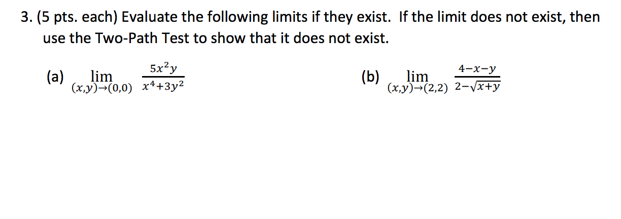 Solved 3. (5 pts. each) Evaluate the following limits if | Chegg.com