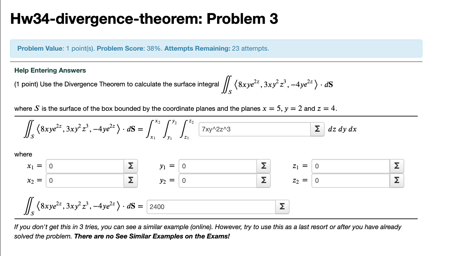 Solved Hw34-divergence-theorem: Problem 3 Problem Value: 1 | Chegg.com