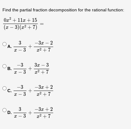 [Solved]: Find the partial fraction decomposition for the