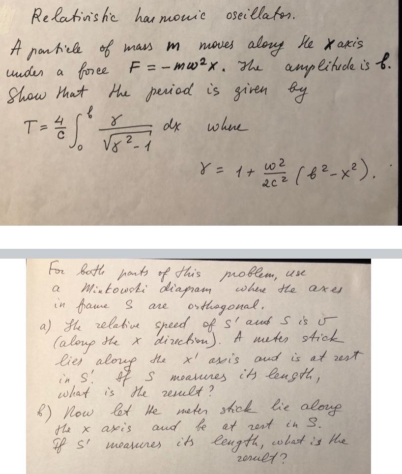 Solved Relativistic harmonic oscillator. A A particle of | Chegg.com