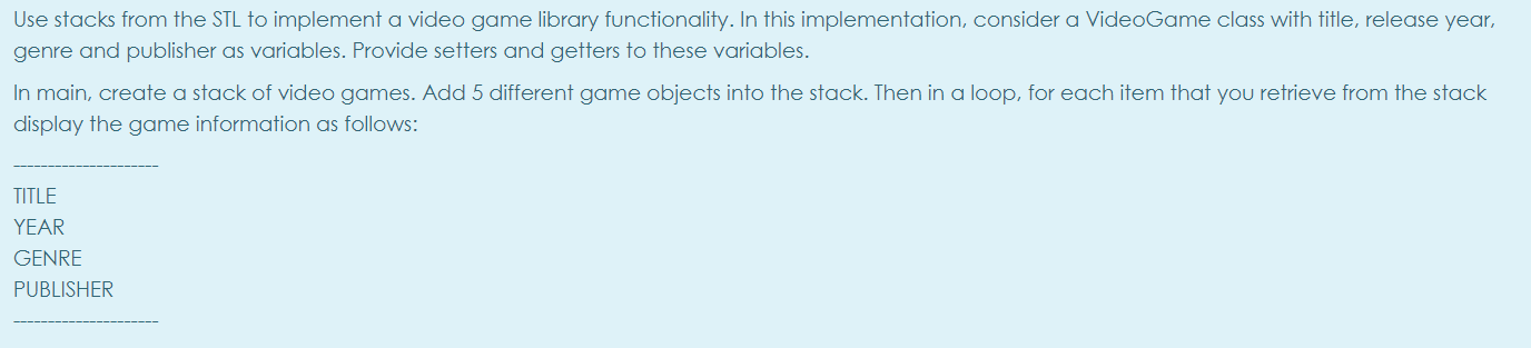Solved Use Stacks From The Stl To Implement A Video Game 4057