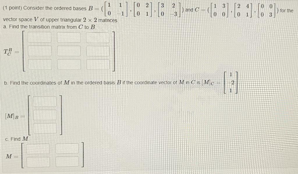 Solved vector space V of upper triangular 2×2 matrices. a. | Chegg.com