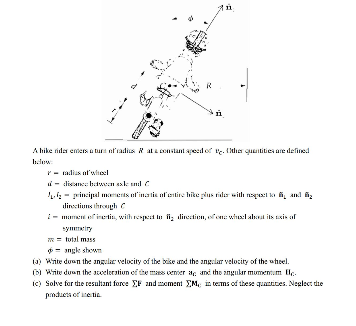Solved A bike rider enters a turn of radius R at a constant | Chegg.com