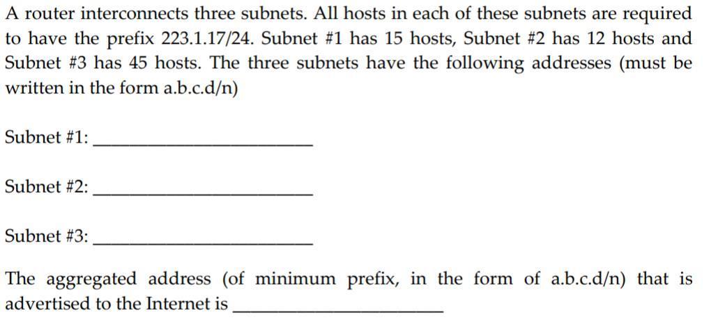Solved A router interconnects three subnets. All hosts in | Chegg.com