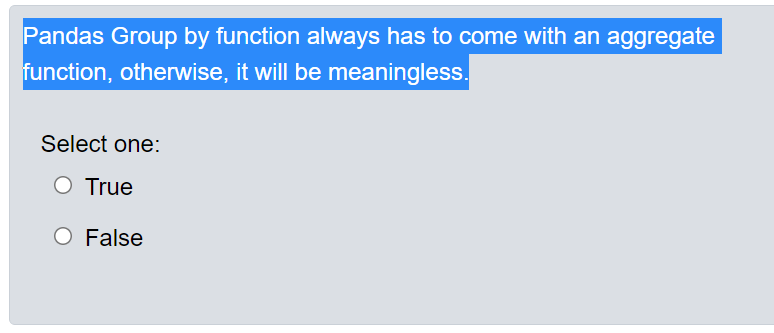 Solved Pandas Group by function always has to come with an | Chegg.com