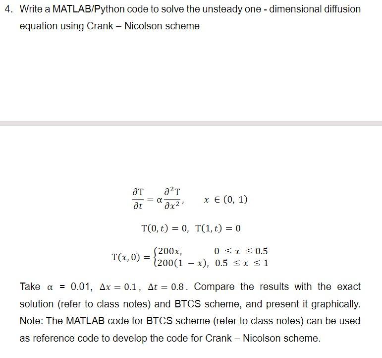 4. Write a MATLAB/Python code to solve the unsteady | Chegg.com