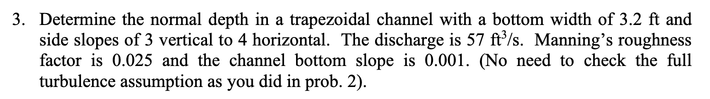 Solved Determine the normal depth in a trapezoidal channel | Chegg.com