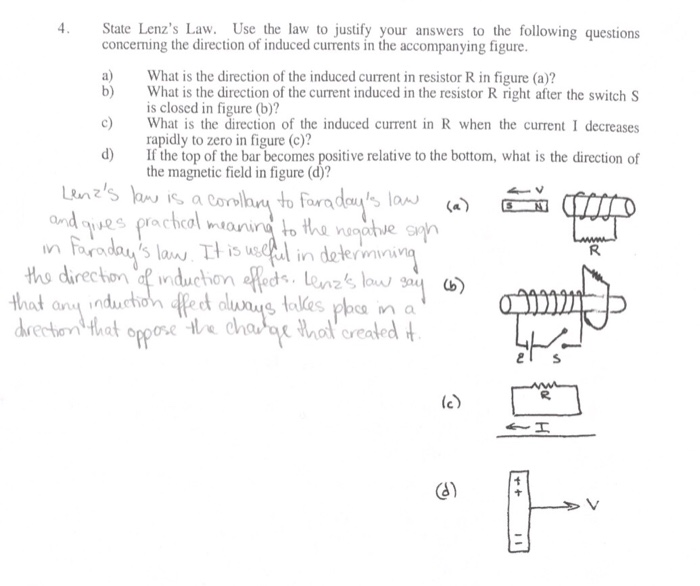 Solved State Lenz's Law. Use the law to justify your answers | Chegg.com