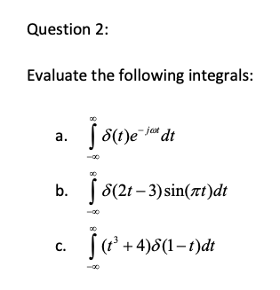 Solved Question 2: Evaluate the following integrals: jer a. | Chegg.com