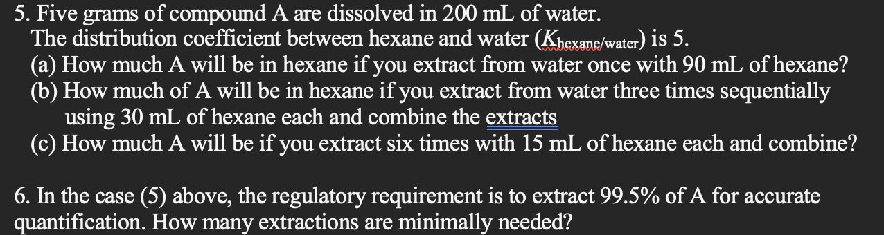 Solved Five grams of compound A are dissolved in 200mL ﻿of | Chegg.com