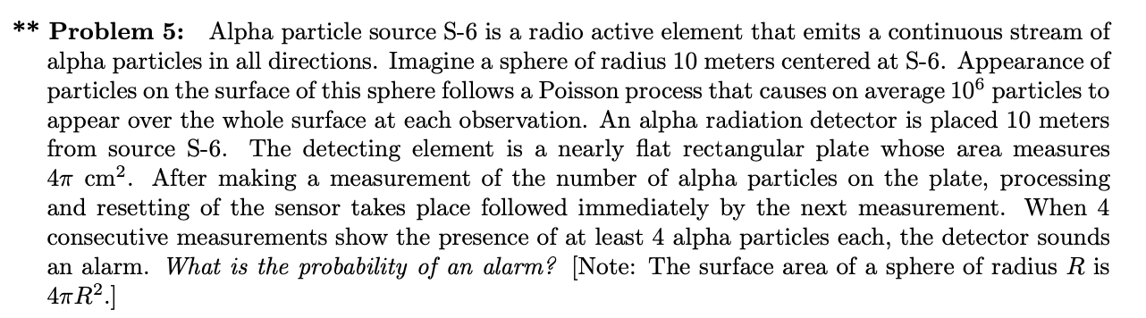 Solved ** Problem 5: Alpha particle source S-6 is a radio | Chegg.com