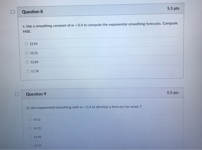 Solved Consider the following time series data. Week 2 3 4 | Chegg.com Solved Consider the following time series data. Week 2 3 4 | Chegg.com