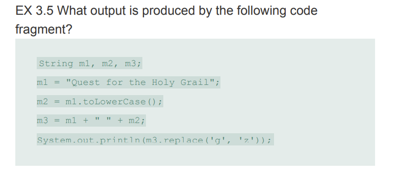 Solved EX 3.5 What output is produced by the following code | Chegg.com
