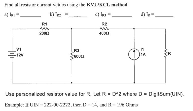 Solved Find all resistor current values using the KVL/KCL | Chegg.com