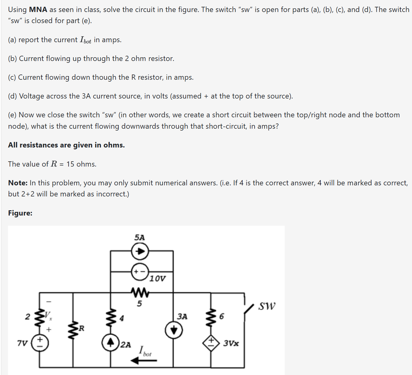 Solved Using MNA as seen in class, solve the circuit in the | Chegg.com