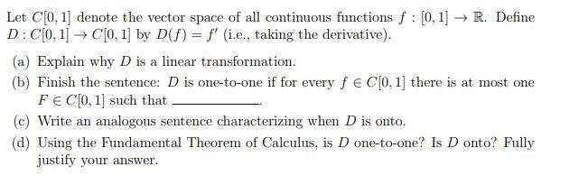 Solved Let C[0,1] denote the vector space of all continuous | Chegg.com