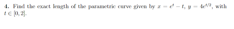 Solved 4. Find the exact length of the parametric curve | Chegg.com