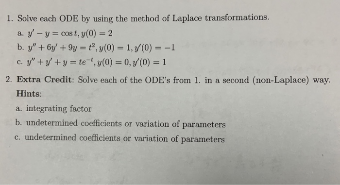 Solved 1. Solve each ODE by using the method of Laplace | Chegg.com