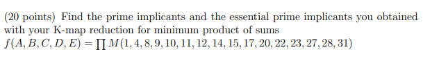 Solved (20 points) Find the prime implicants and the | Chegg.com